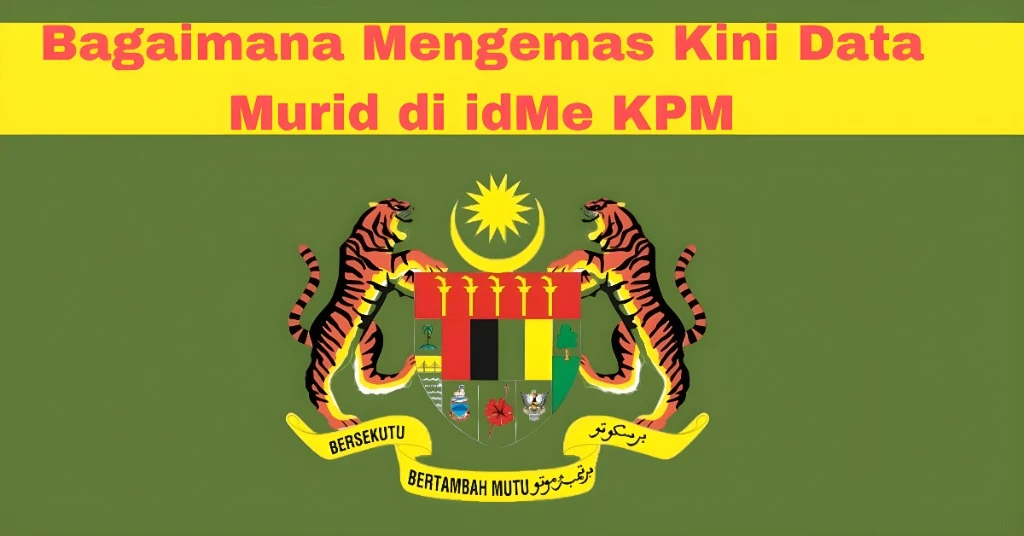 Bagaimana Mengemas Kini Data Murid di idMe KPM